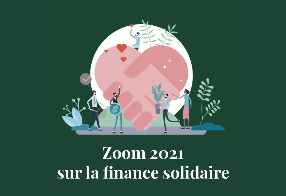 Zoom sur la finance solidaire 2021 | FAIR - Finance à impact social