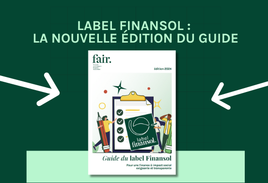 FAIR présente la nouvelle édition de son guide du label Finansol | FAIR ...